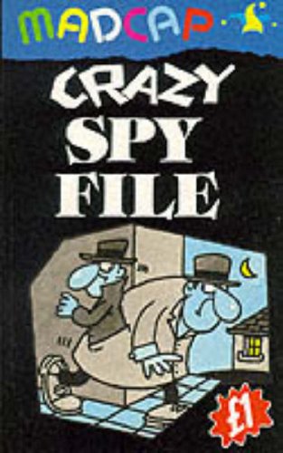 Crazy Spy File (Madcap Pounders): Gyles Brandreth: 9780233990637 ...