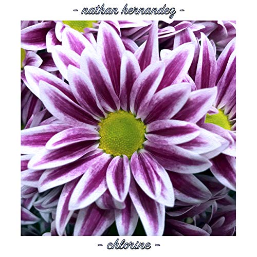 Play Chlorine by Nathan Hernandez on Amazon Music
