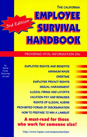 The California Employee Survival Handbook: Hurd, David J., Sinnwell ...
