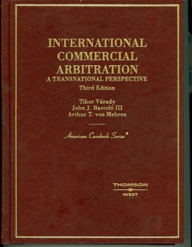 International Commercial Arbitration (American Casebook Series): Tibor ...