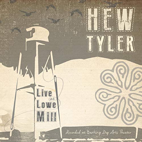 Play Live at Lowe Mill by Hew Tyler on Amazon Music Unlimited
