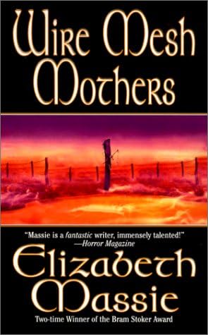 Wire Mesh Mothers: Massie, Elizabeth: 9780843948691: Amazon.com: Books