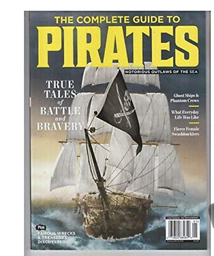 COMPLETE GUIDE TO PIRATES MAGAZINE 2020 CENTENNIAL MEDIA OUTLAWS OF THE ...