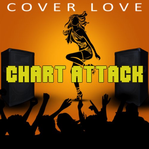 Amazon Music UnlimitedでCover Love BandのChart Attack Cover Loveを