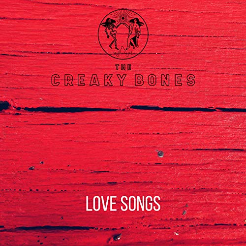 Play Love Songs by The Creaky Bones on Amazon Music