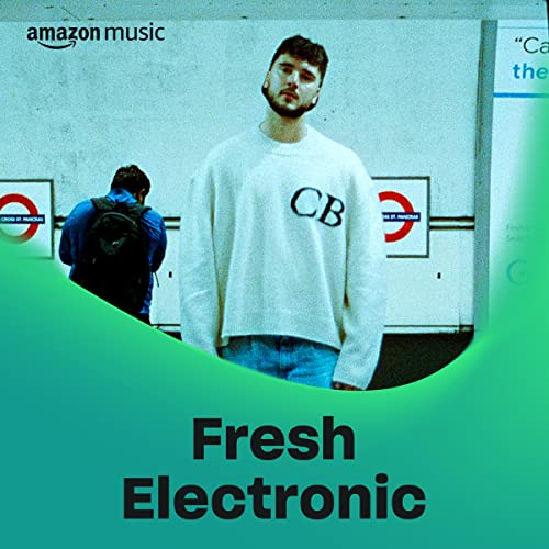 Fresh Electronic on Amazon Music Unlimited