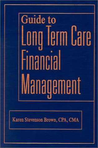 Amazon.com: Guide to Long Term Care Financial Management: 9780801678141 ...