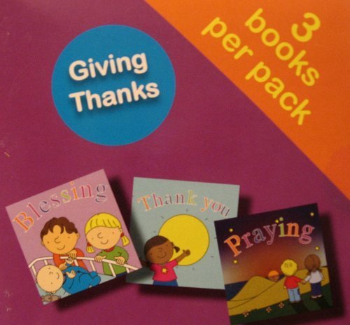 Giving Thanks - 3 Books per Pack (Thank You, Praying and Blessing ...