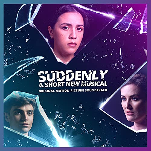 Amazon.com: SUDDENLY: A Short New Musical (Original Motion Picture ...