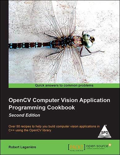 OpenCV Computer Vision Application Programming Cookbook : Laganiere ...