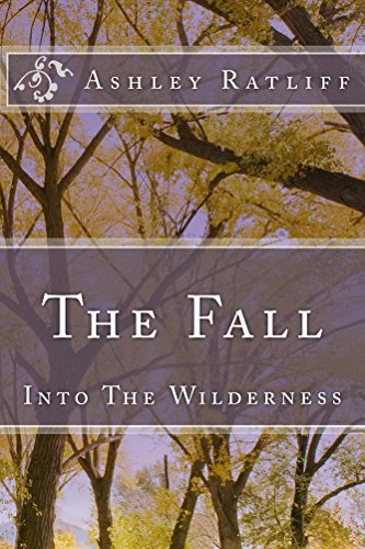 Amazon.com: The Fall: Into The Wilderness eBook : Ratliff, Ashley ...