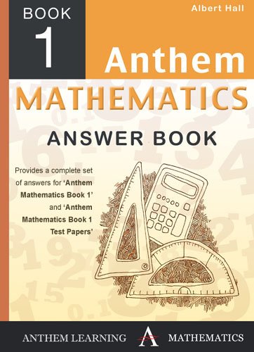Anthem Mathematics Answer Book: Book 1 (Anthem Learning Mathematics ...