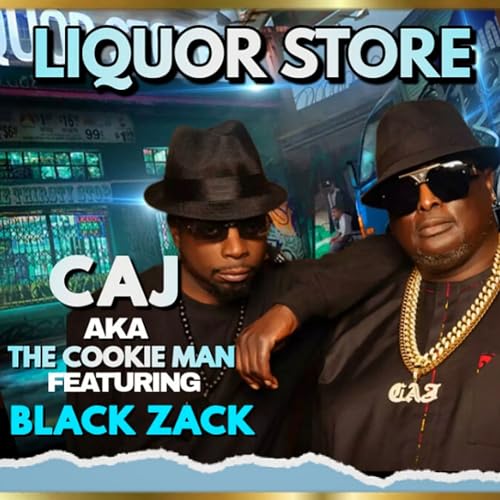 Play Liquor Store (feat. Black Zack) by Caj feat. Black Zack on Amazon ...