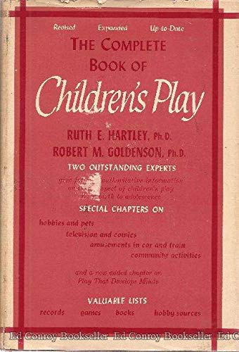 The Complete Book of Children's Play: Hartley, Ruth E., Goldenson ...