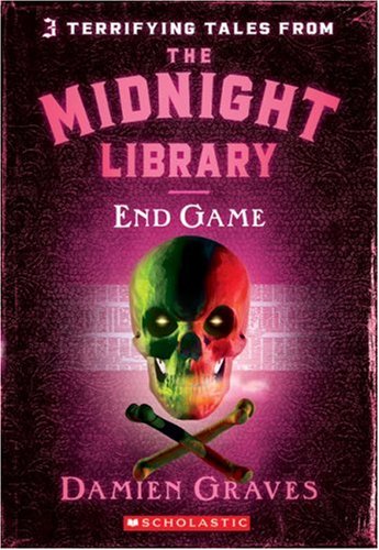 The Midnight Library #3: End Game: Graves, Damien: 9780439871884 ...
