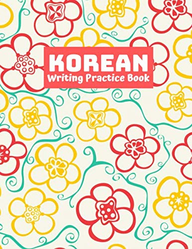 Korean Writing Practice Book: Creative Korean Writing Book, Hangul ...