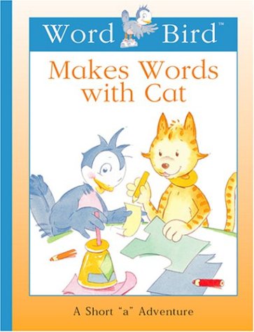 Amazon.com: Word Bird Makes Words With Cat (New Word Bird Library Word ...
