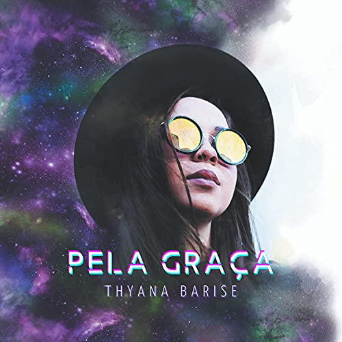 Pela Graça de Thyana Barise en Amazon Music Unlimited
