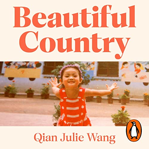 Beautiful Country: A Memoir of an Undocumented Childhood (Audio ...