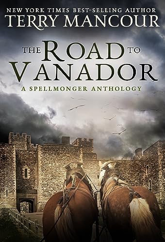 The Road To Vanador: A Spellmonger Anthology (The Spellmonger Series ...