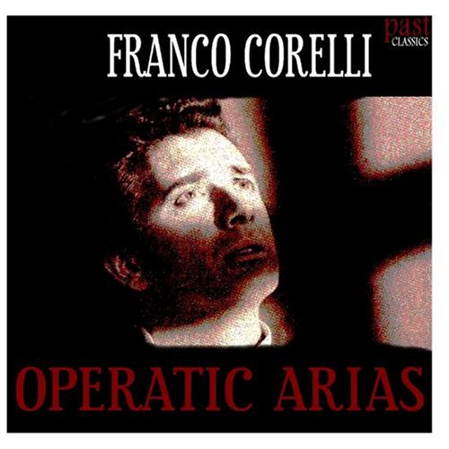 Franco Corelli - Operatic Arias - Amazon.com Music