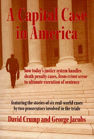 Amazon.com: A Capital Case in America: How Today's Justice System ...