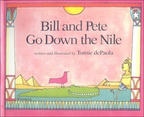 『Bill and Pete Go Down the Nile』｜感想・レビュー - 読書メーター