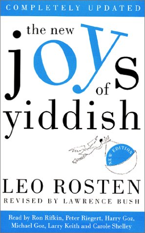 The New Joys of Yiddish: Amazon.co.uk: Rosten, Leo Calvin, Bush ...