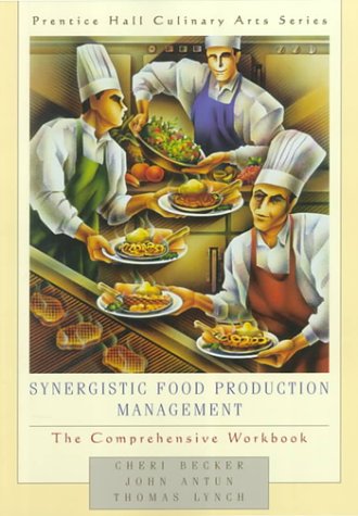 Buy Synergistic Food Production Management: The Comprehensive Workbook ...