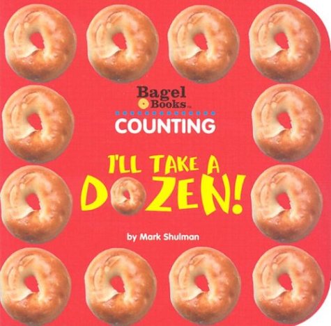 Amazon.com: Bagel Books: Counting: I'll Take a Dozen: 9780448428512 ...