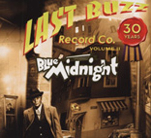 Blue Midnight Last Buzz 30 Years Vo - Blue Midnight Last Buzz 30 Years ...