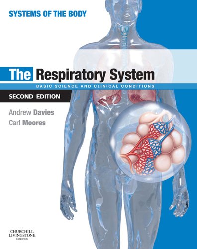 The Respiratory System: Basic science and clinical conditions (Systems ...
