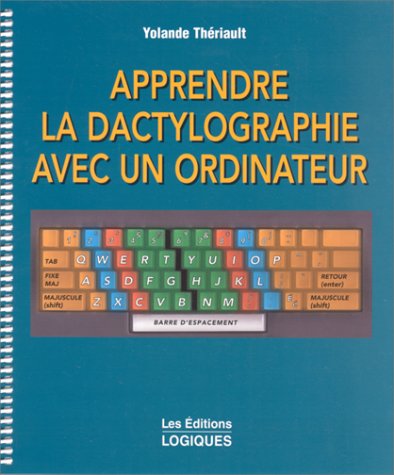 Apprendre La Dactylographie Avec Un Pc : Thériault, Yves: Amazon.de: Bücher