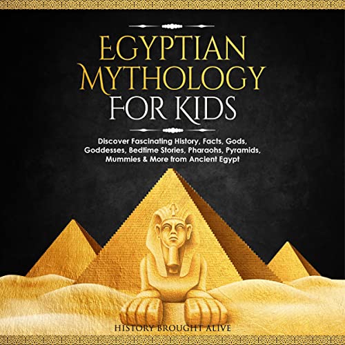 Amazon.com: Egyptian Mythology for Kids: Discover Fascinating History ...