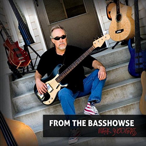 Amazon.com: From the Basshowse : Mark Snodgrass: Digital Music