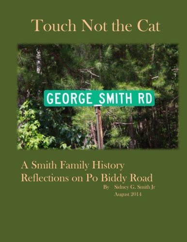 Amazon.com: Touch Not the Cat, A Smith Family History: 9781500879440 ...