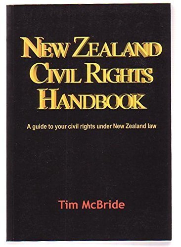 New Zealand civil rights handbook: A guide to your civil rights under ...