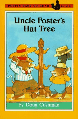 Uncle Foster's Hat Tree (Puffin Easy-to-Read): Cushman, Doug ...