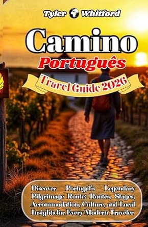camino-portugu-s-2025-2026-travel-guide-discover-portugal-s-legendary