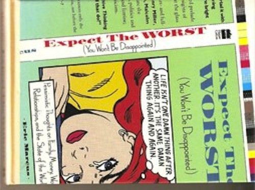 Expect the Worst: You Won't Be Disappointed : Pessimistic Thoughts on ...