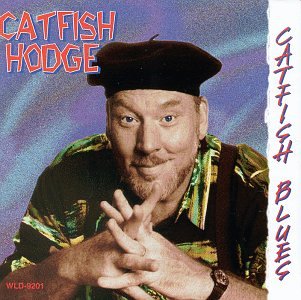 Hodge, Catfish - Catfish Blues - Amazon.com Music