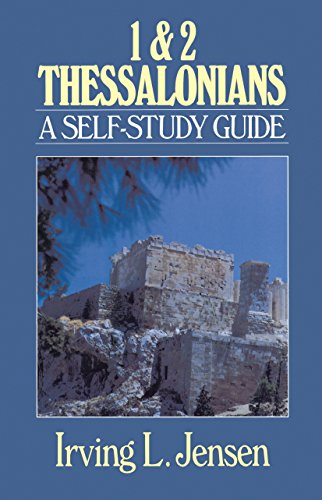 First & Second Thessalonians- Jensen Bible Self Study Guide: A Self ...