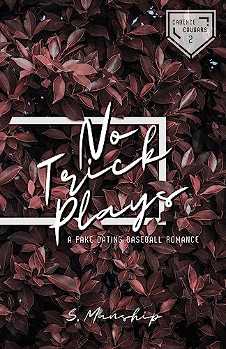 No Trick Plays: A Fake Dating Baseball Romance (Cadence Cougars Book 2 ...