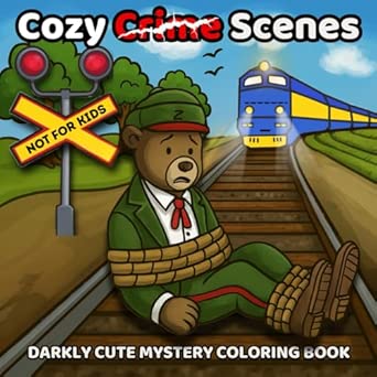 Amazon.com: Cozy Crime Scenes Darkly Cute Mystery Coloring Book: From ...