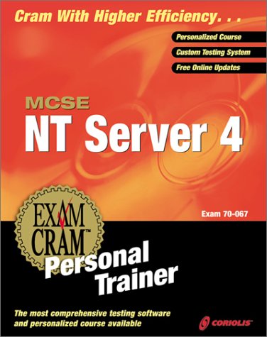 MCSE NT Server 4 Exam Cram Personal Trainer: Exam: 70-067: Tittel, Ed ...
