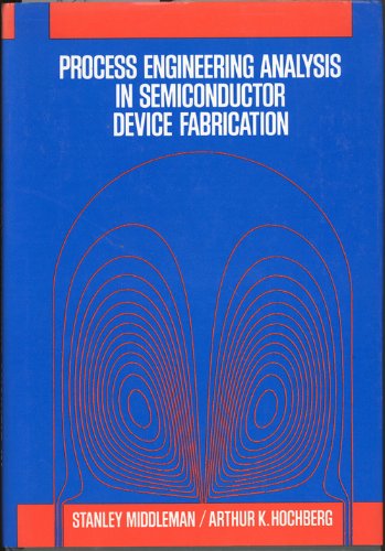 Process Engineering Analysis in Semiconductor Device Fabrication ...