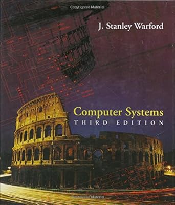 Computer Systems, 3rd Edition: Warford, J. Stanley: 9780763732394 ...