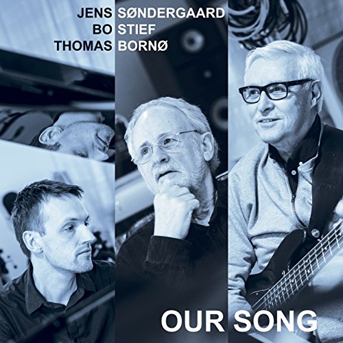 Play Our Song by Jens Søndergaard feat. Bo Stief & Thomas Bornø on ...