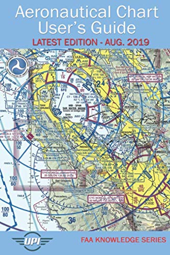 Aeronautical Chart User's Guide: Latest Edition - Aug. 2019 (FAA ...