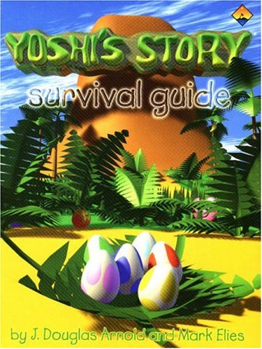 Yoshi's Story: Survival Guide: Arnold, J. Douglas, Arnold, Douglas ...